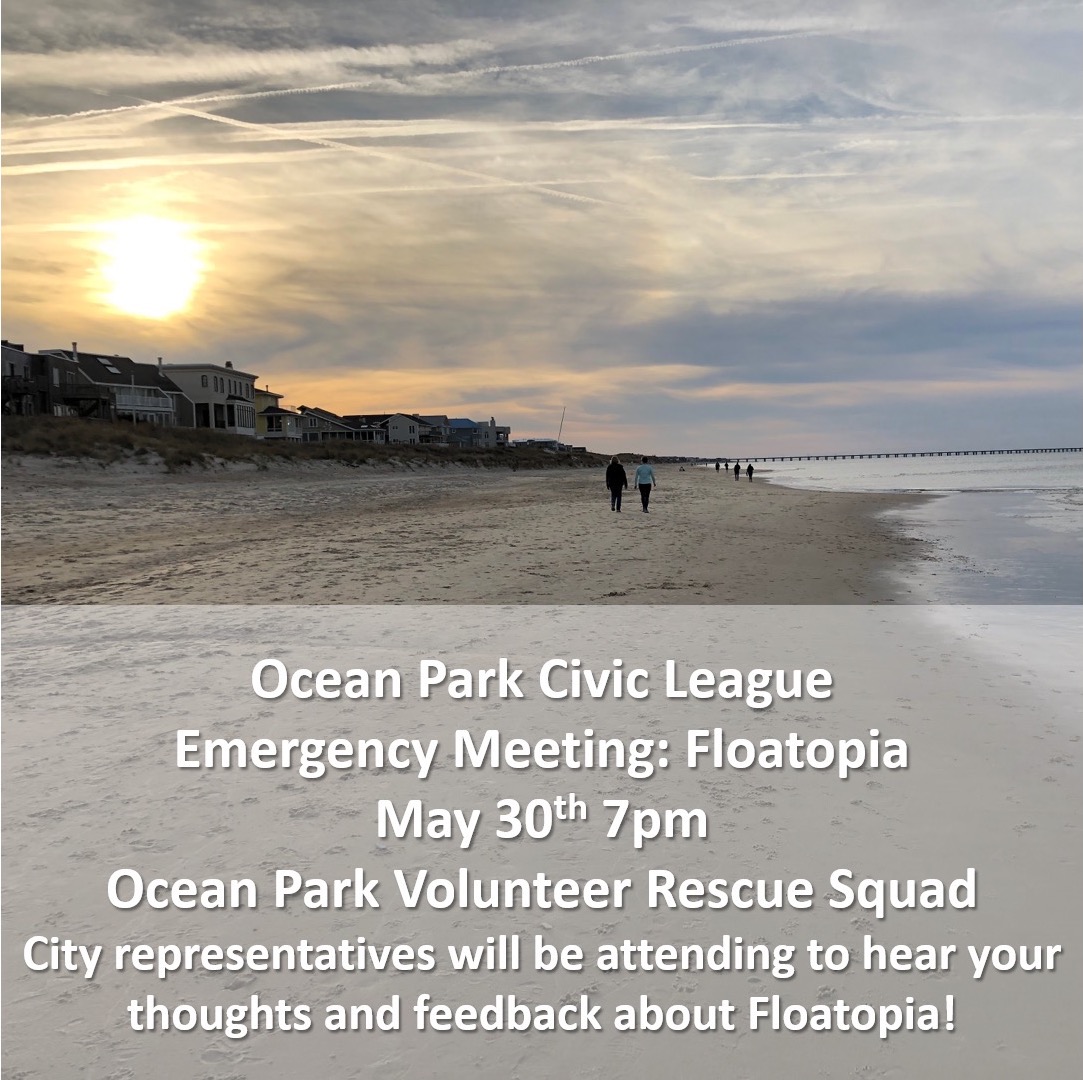 EMERGENCY MEETING re: FLOATOPIA THURS @ OPVRS – Ocean Park Civic League